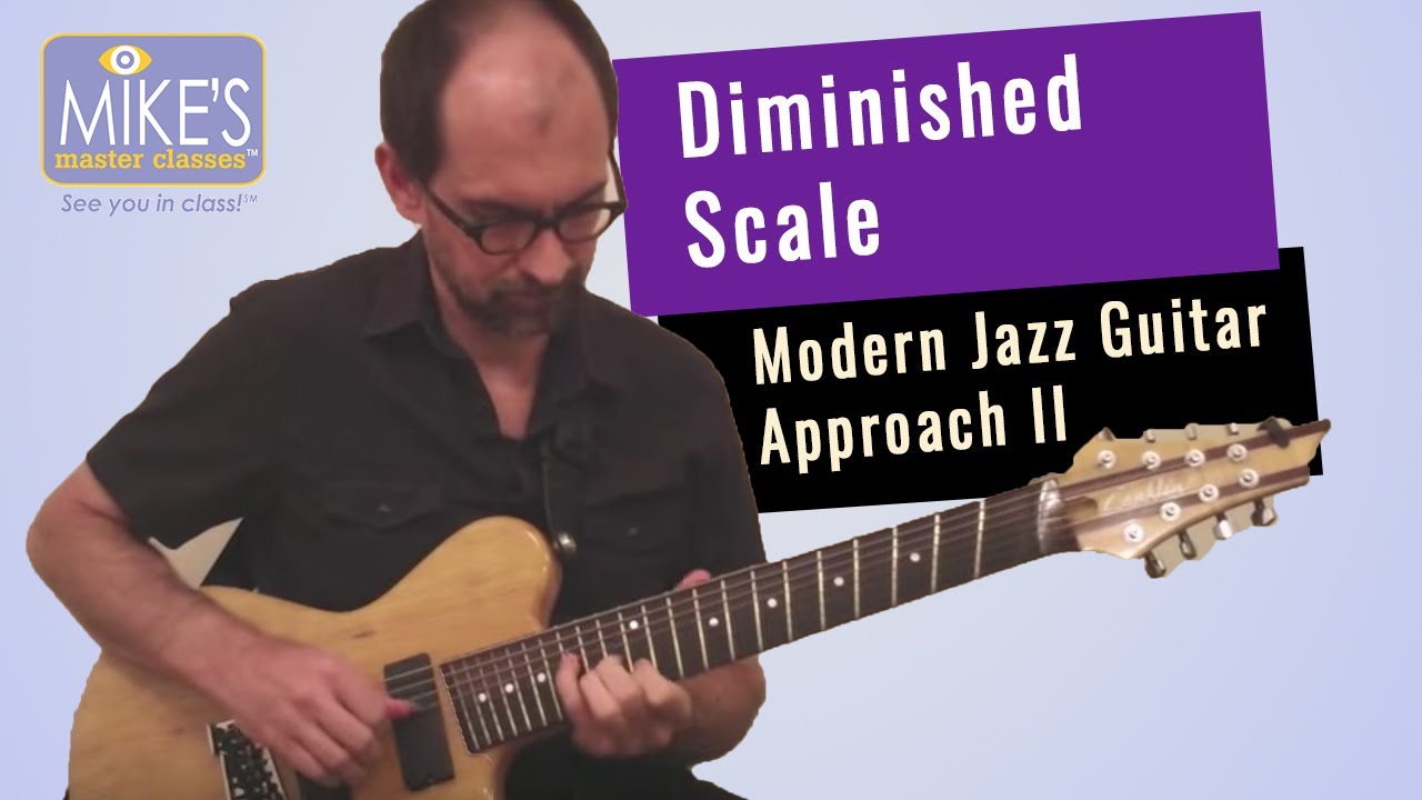 The Diminished Scale: A Modern Jazz Guitar Approach - Part 2 | Mike's ...