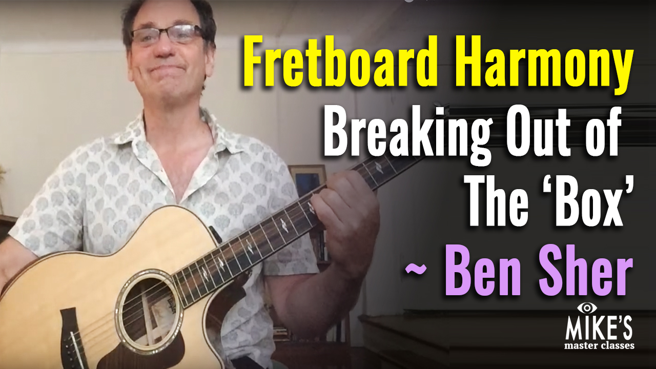 Fretboard Harmony: Breaking Out of The 'Box' | Mike's Master Classes